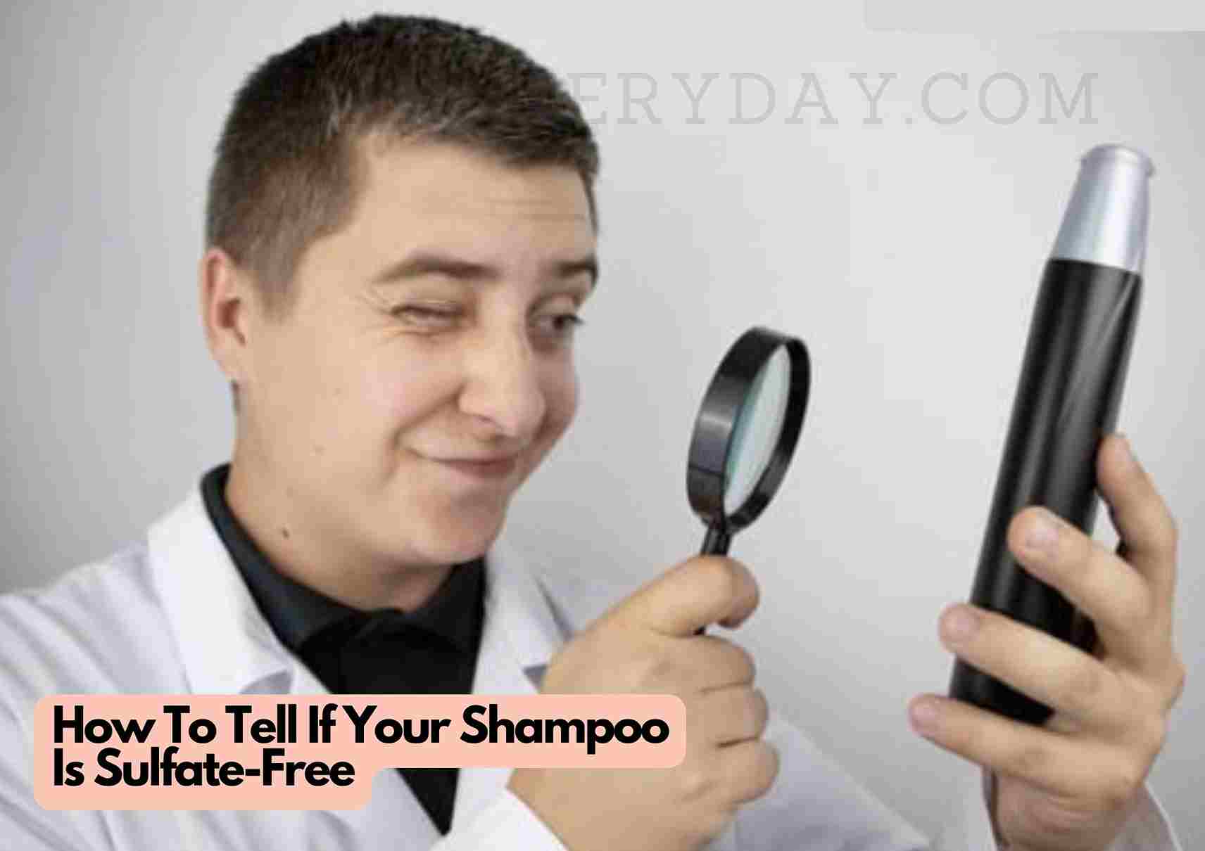 How To Check If Shampoo Is Sulfate-Free | And Why Sulfate-Free Is Bett ...