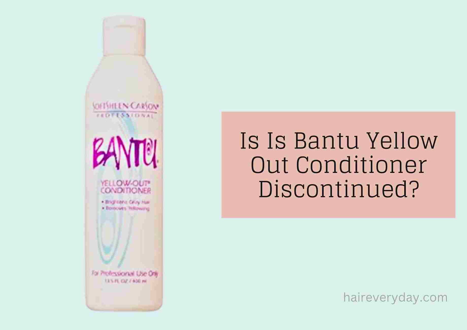 Is Bantu Yellow Out Conditioner Discontinued In 2025 | Why This Soft S ...