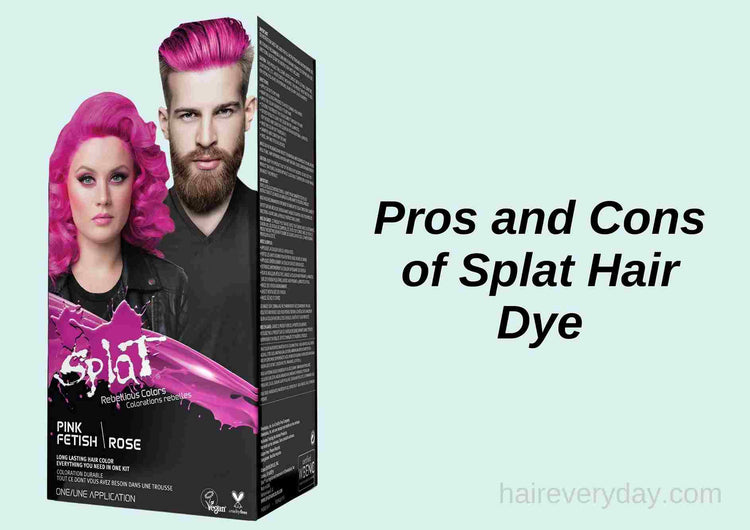 7 Important Pros and Cons of Splat Hair Dye | Is This Temporary Dye Sa ...