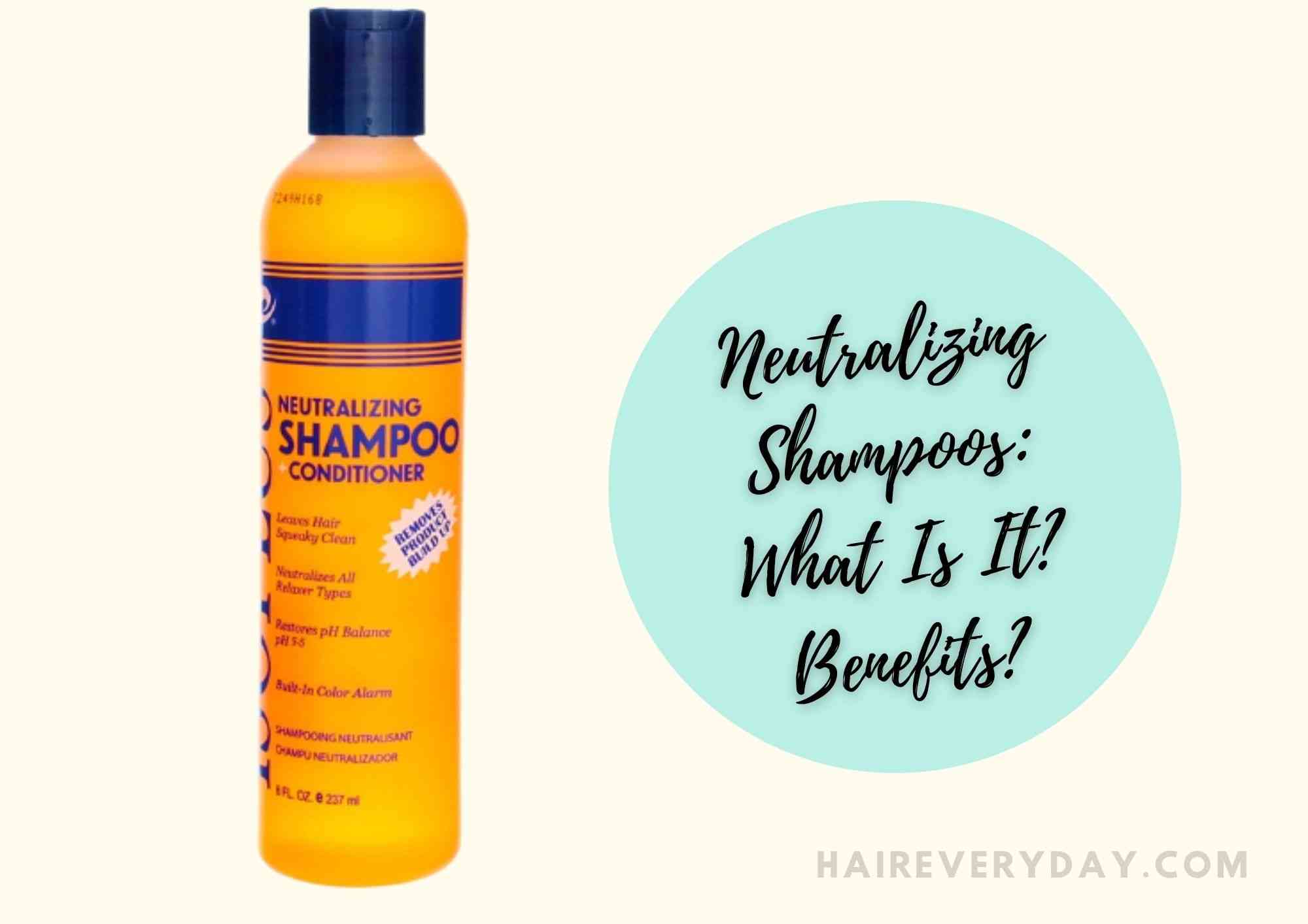 What Is A Neutralizing Shampoo | How To Use And Benefits 2026 – Hair ...