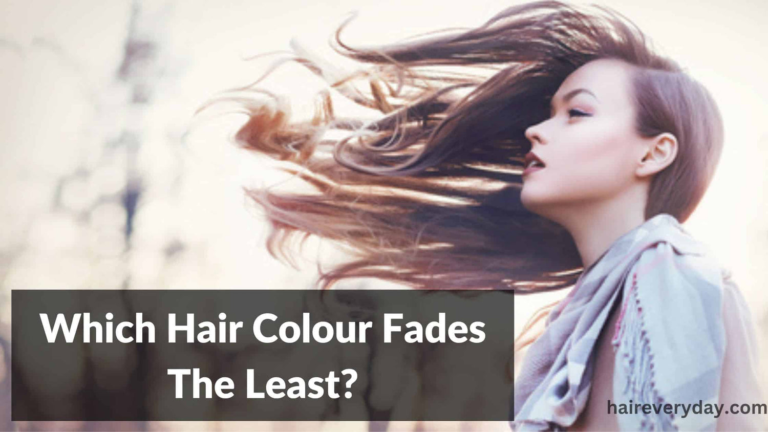 Which Hair Colour Fades The Least : 5 Long-Lasting Shades Recommended ...