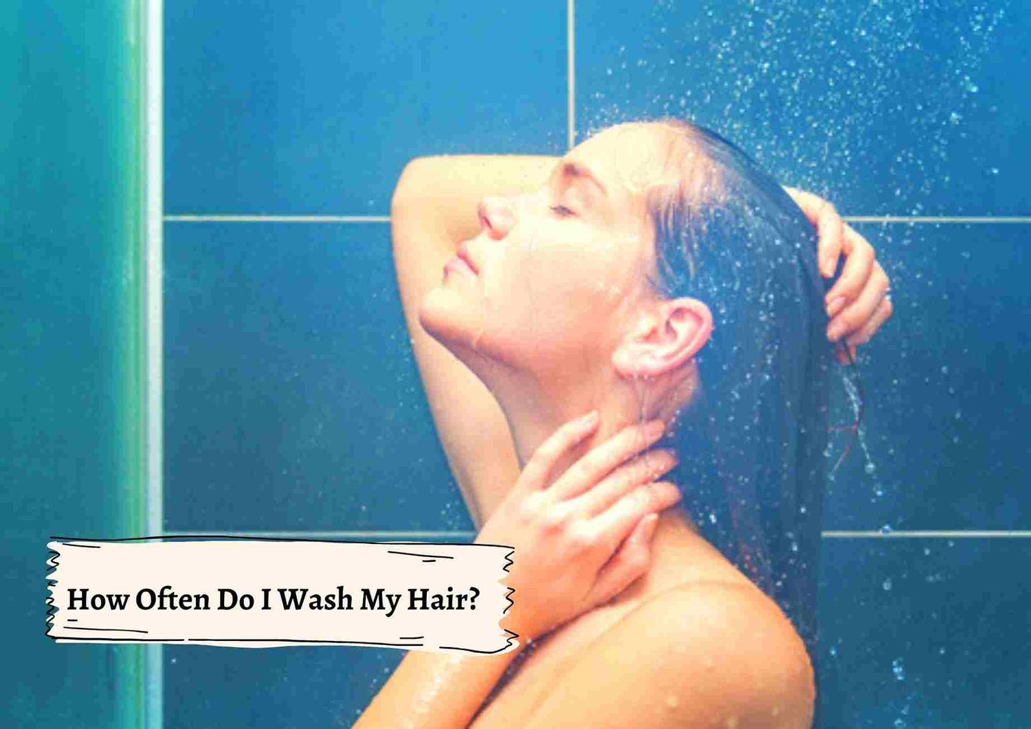 How Often Should You Wash Your Hair (According To Your Hair Type), A H ...