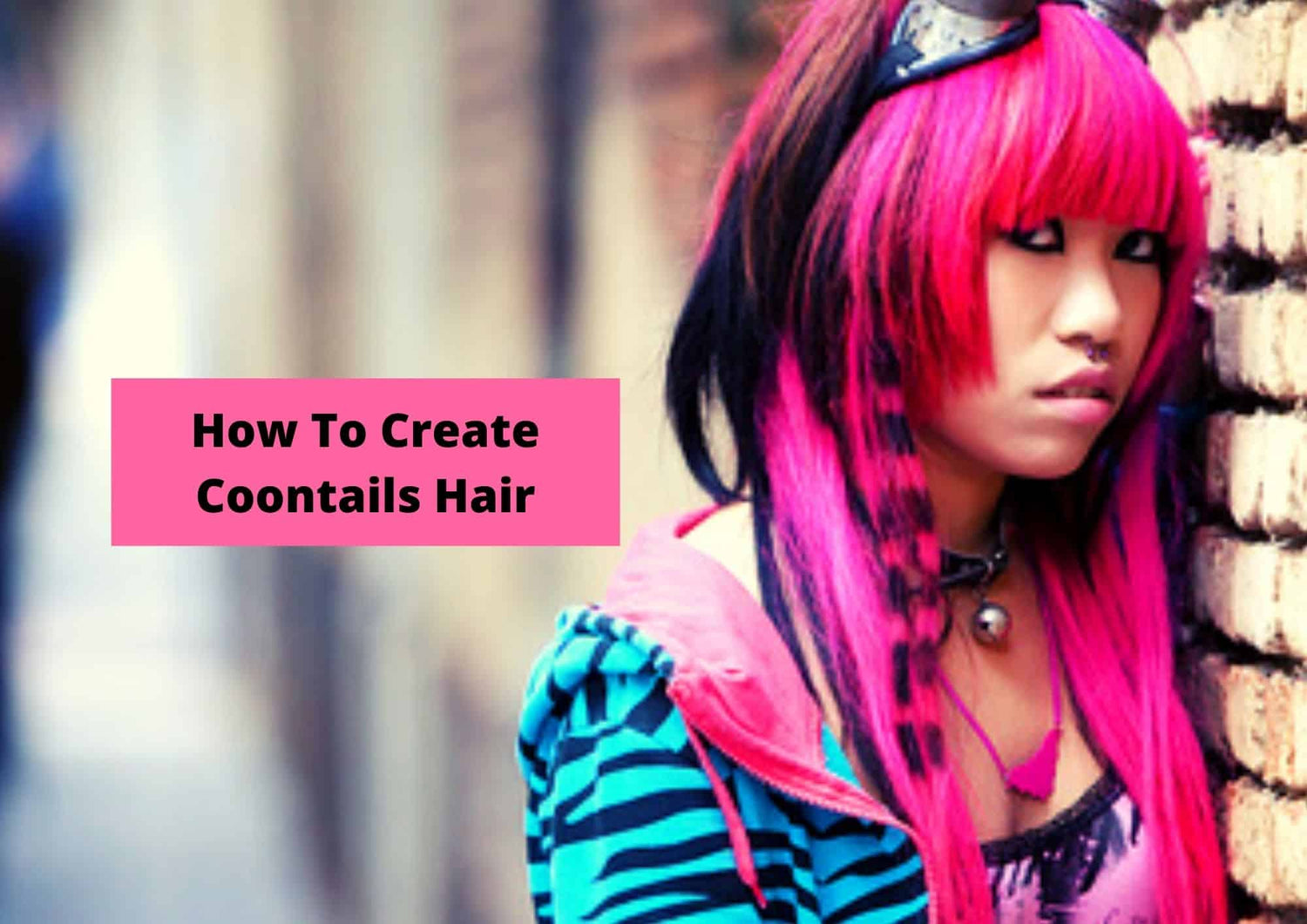 How To Do Coontails | Add Racoon Stripes To Hair At Home Easily – Hair ...