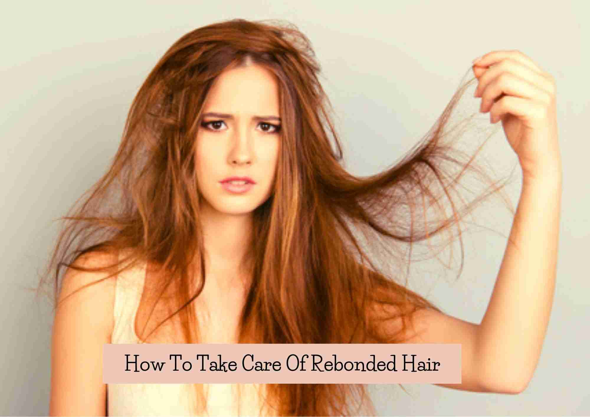 How To Take Care Of Rebonded Hair | 8 Ways To Maintain Damage-Free Reb ...